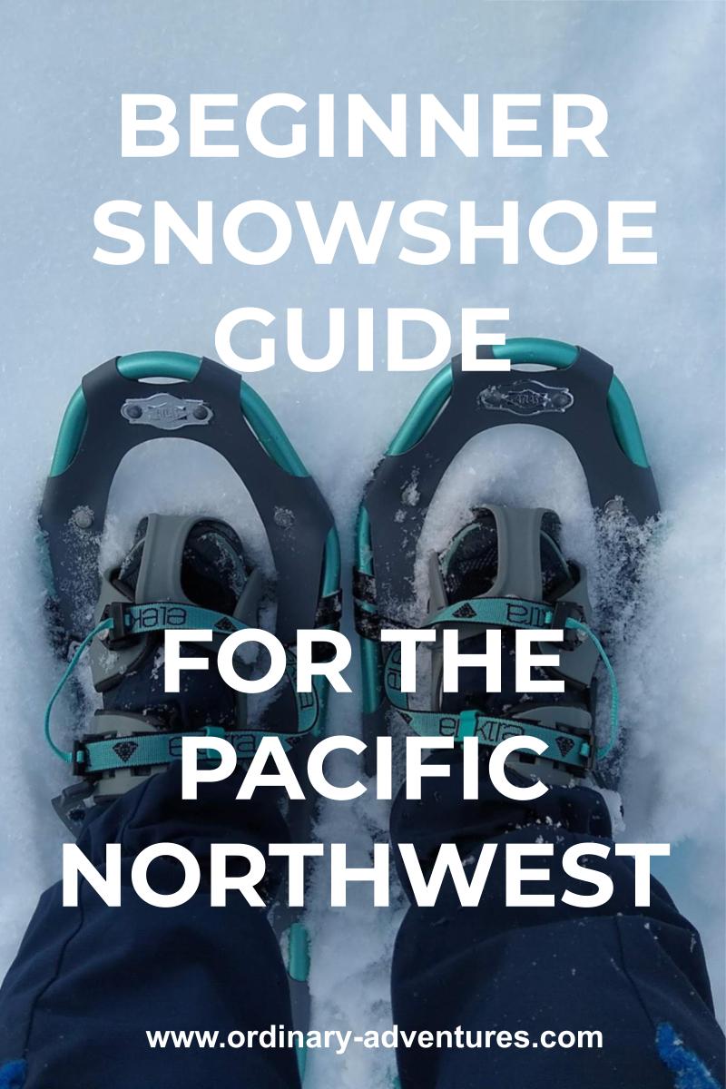 How to Start Snowshoeing in the Seattle Area – Top Left Adventures